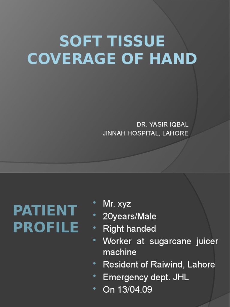 Soft Tissue Coverage of Hand | PDF