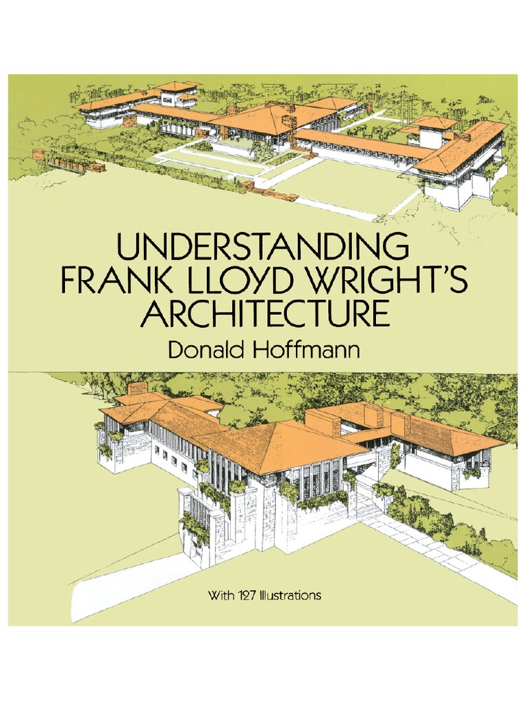 Understanding Frank Lloyd Wright's Architecture PDF | PDF