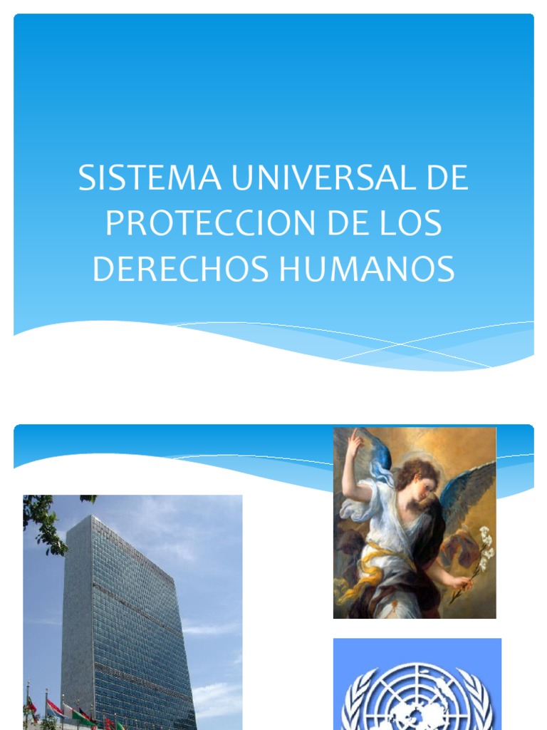 Sistema Universal de Proteccion de Los Derechos Humanos | PDF | Naciones Unidas | Relaciones ...