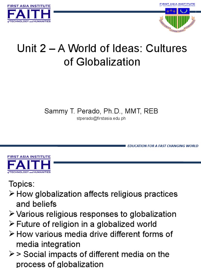 Unit 2 - A World of Ideas: Cultures of Globalization: Sammy T. Perado ...