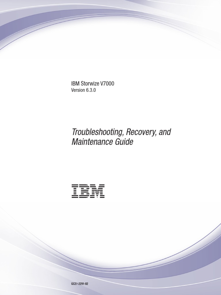 Troubleshooting, Recovery, and Maintenance Guide: IBM Storwize V7000 | PDF | Command Line ...