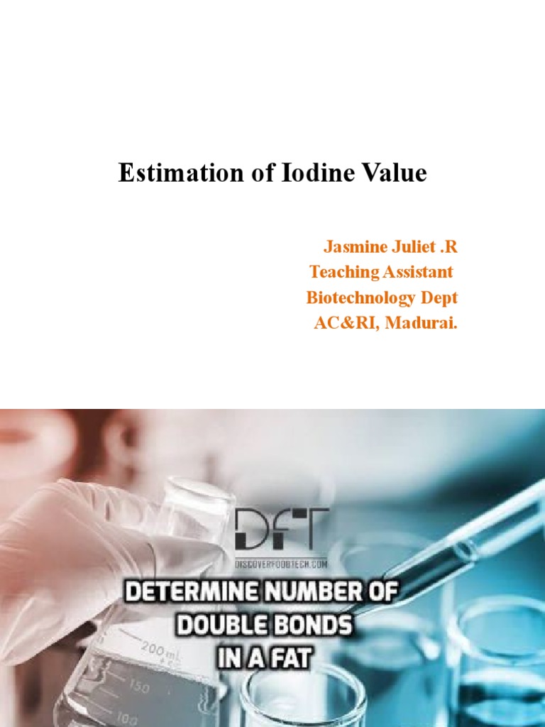 Estimation of Iodine Value | PDF | Fat | Fatty Acid
