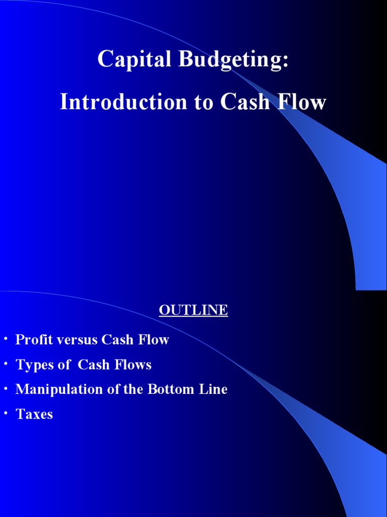 Capital Budgeting: Introduction To Cash Flow | PDF | Net Income | Expense