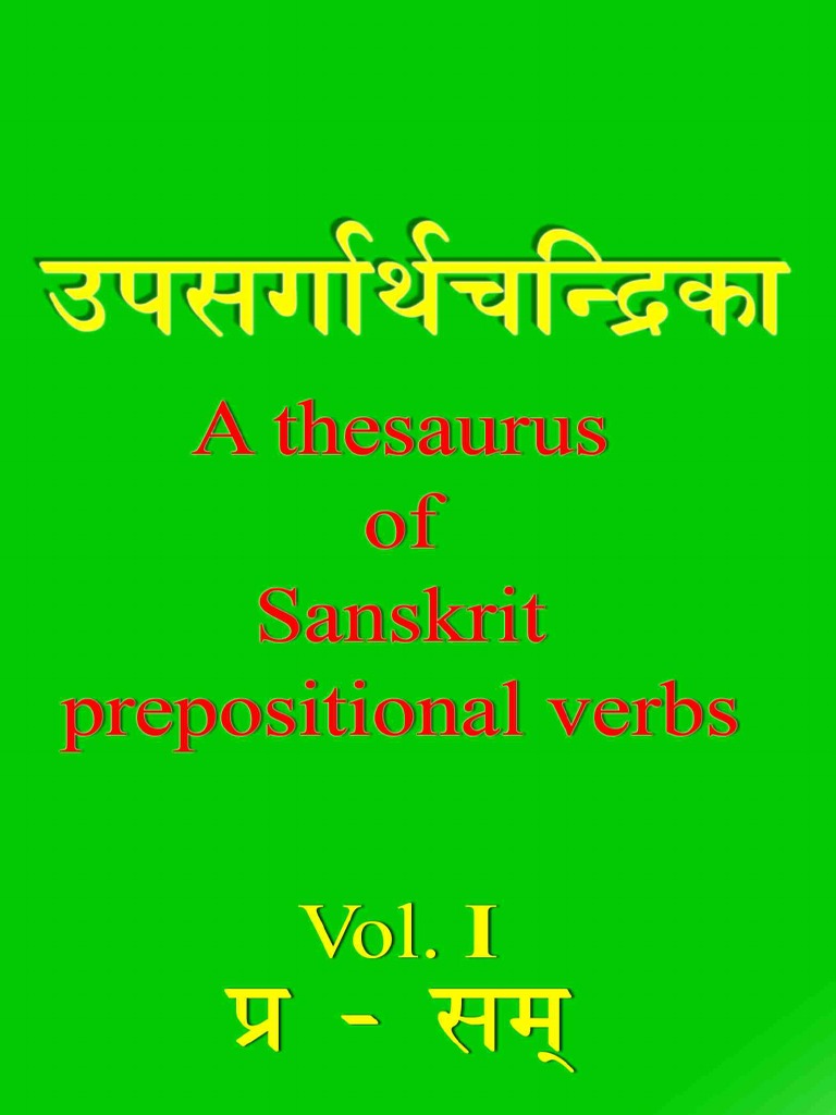 Upasarga-Artha-Candrika. Vol. 1 (Pra-Sam) PDF | PDF | Vedas | Sanskrit