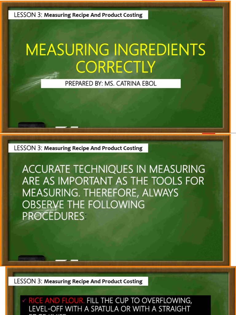 Measuring Ingredients Correctly: LESSON 3: Measuring Recipe and Product ...
