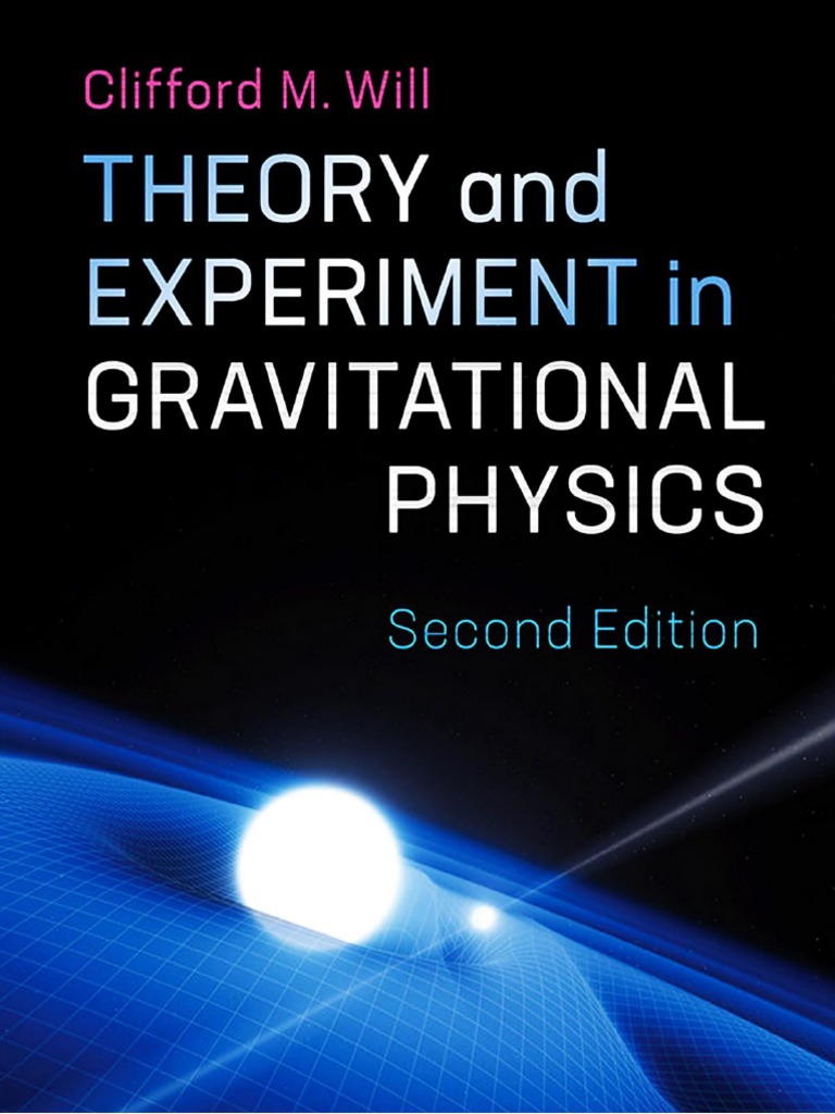 Theory_and_Experiment_in_Gravity | General Relativity | Gravitational Wave