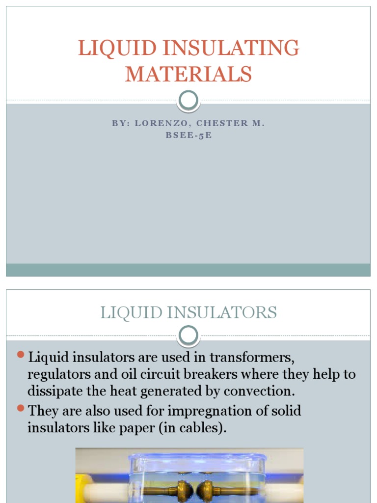 Liquid Insulating Materials: By: Lorenzo, Chester M. Bsee-5E | PDF ...