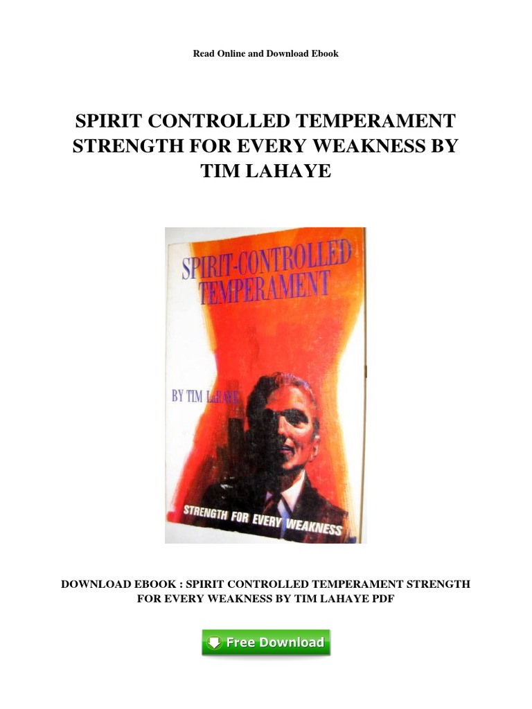 Spirit Controlled Temperament Strength For Every Weakness by Tim Lahaye ...