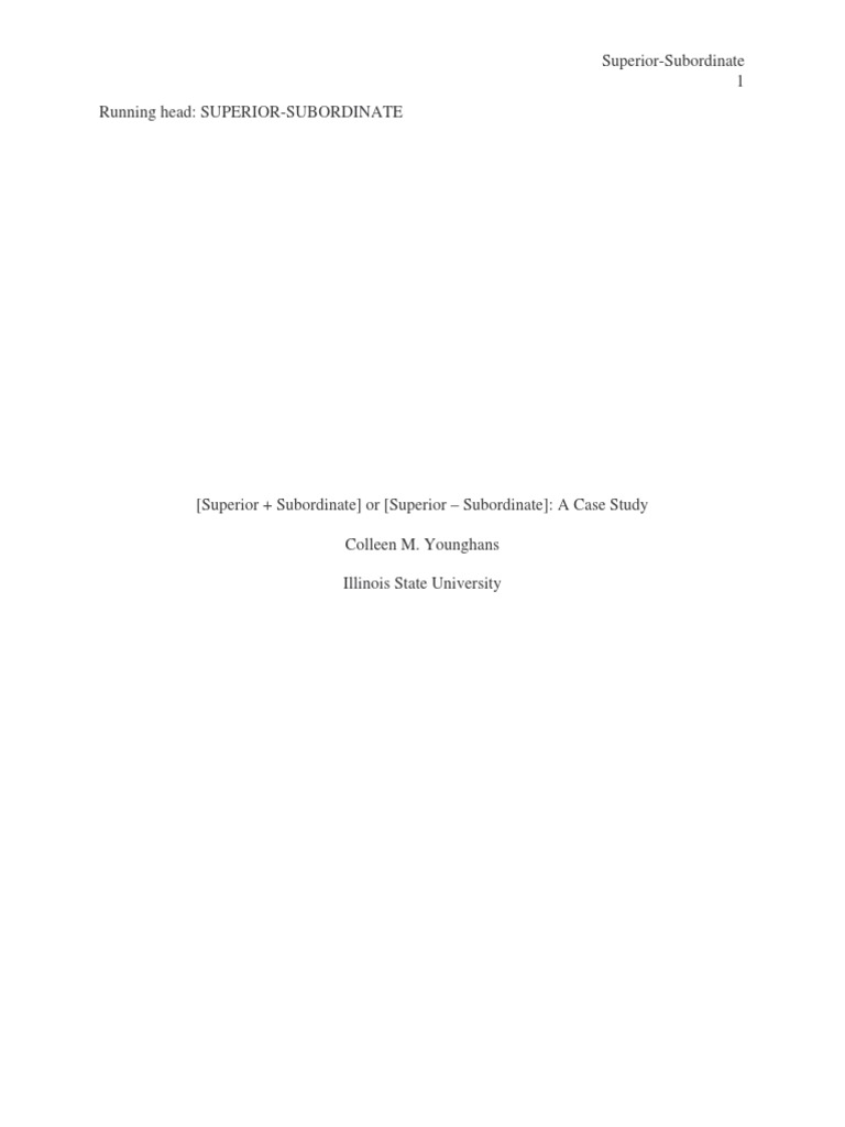 Exploring the Dynamics of the Superior-Subordinate Relationship: A Case ...