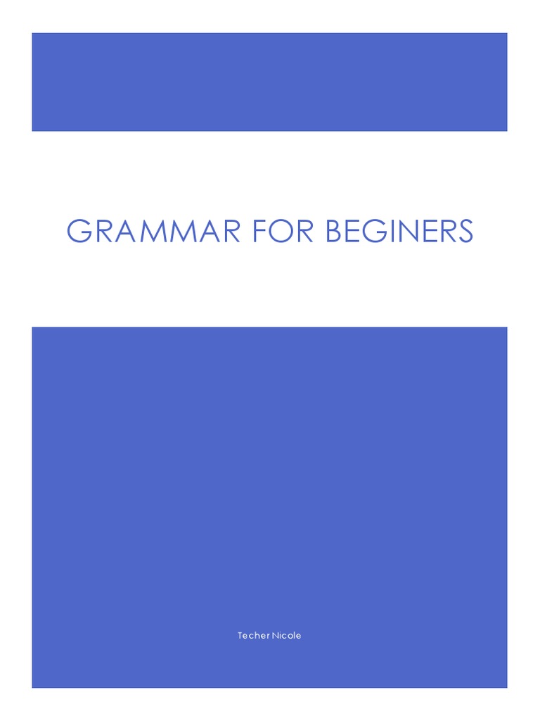 Teaching the Fundamentals: A Guide to Basic Grammar Concepts for ...