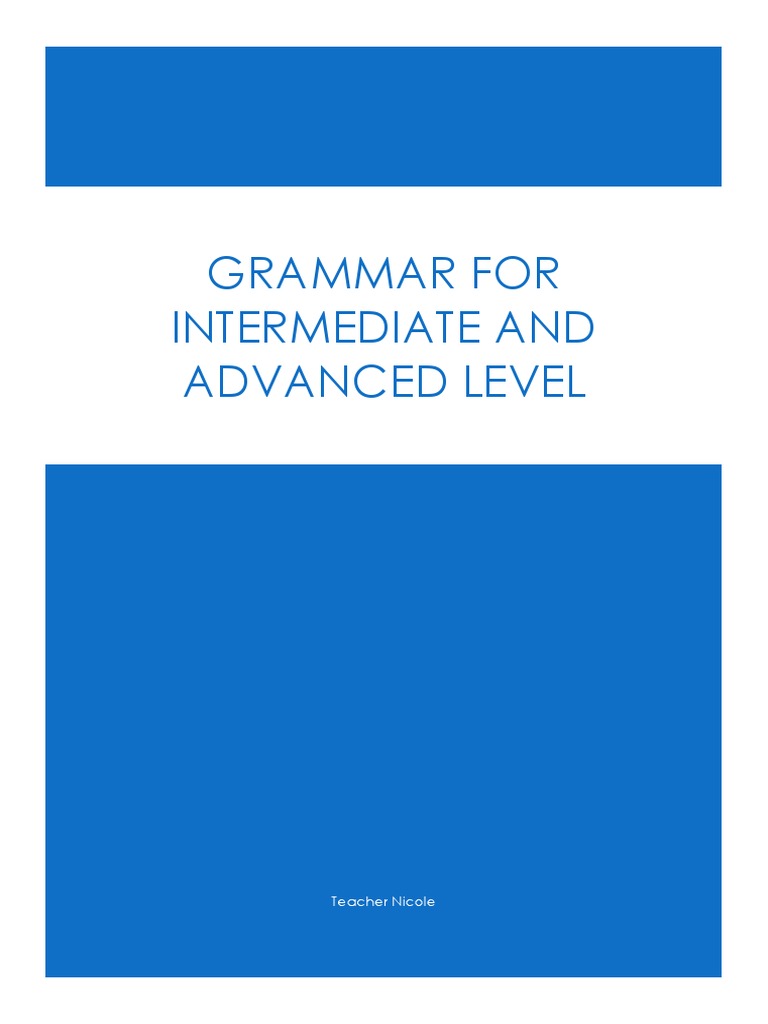 Grammar For Intermediate and Advanced Level | PDF | Verb | Question