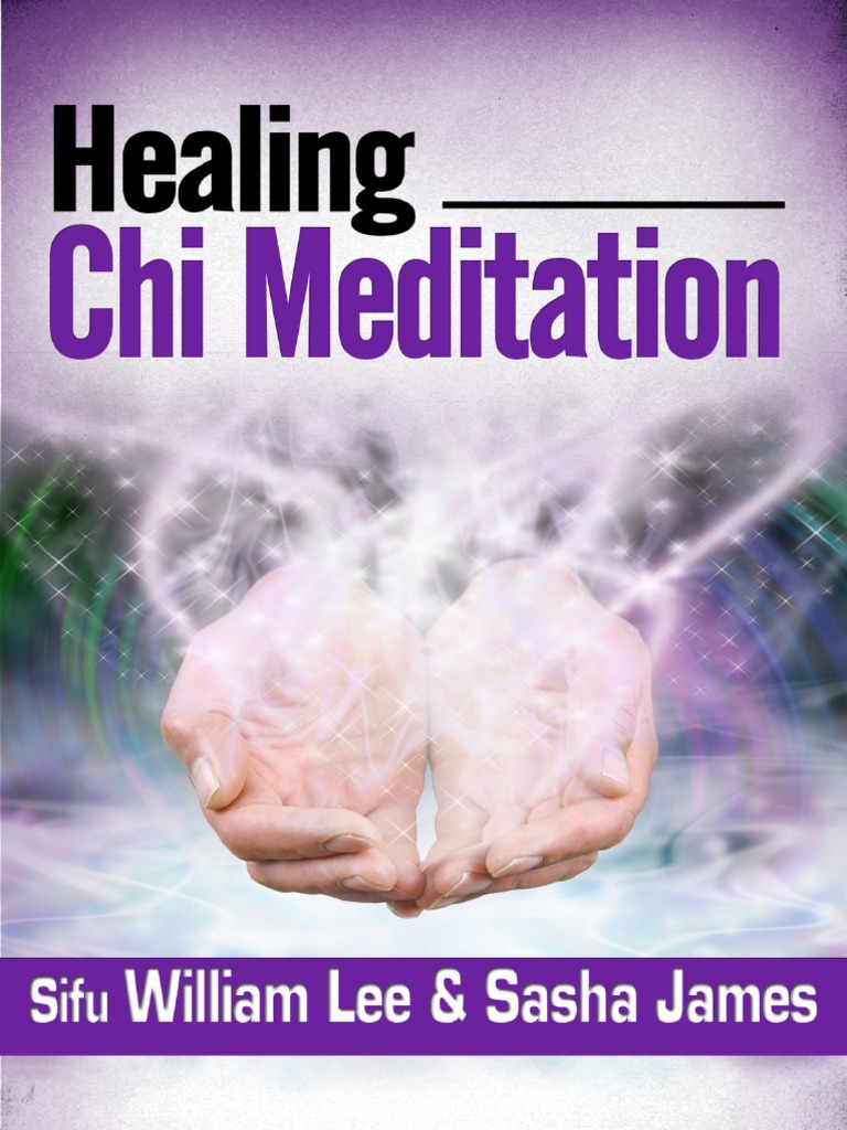 Healing Chi Meditation | PDF | Meditation | Qi