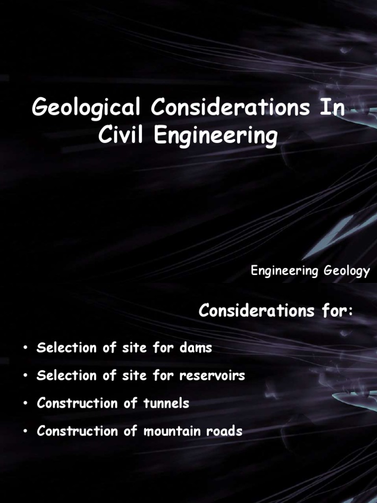 Geological Considerations in Civil Engineering | PDF | Dam | Rock (Geology)