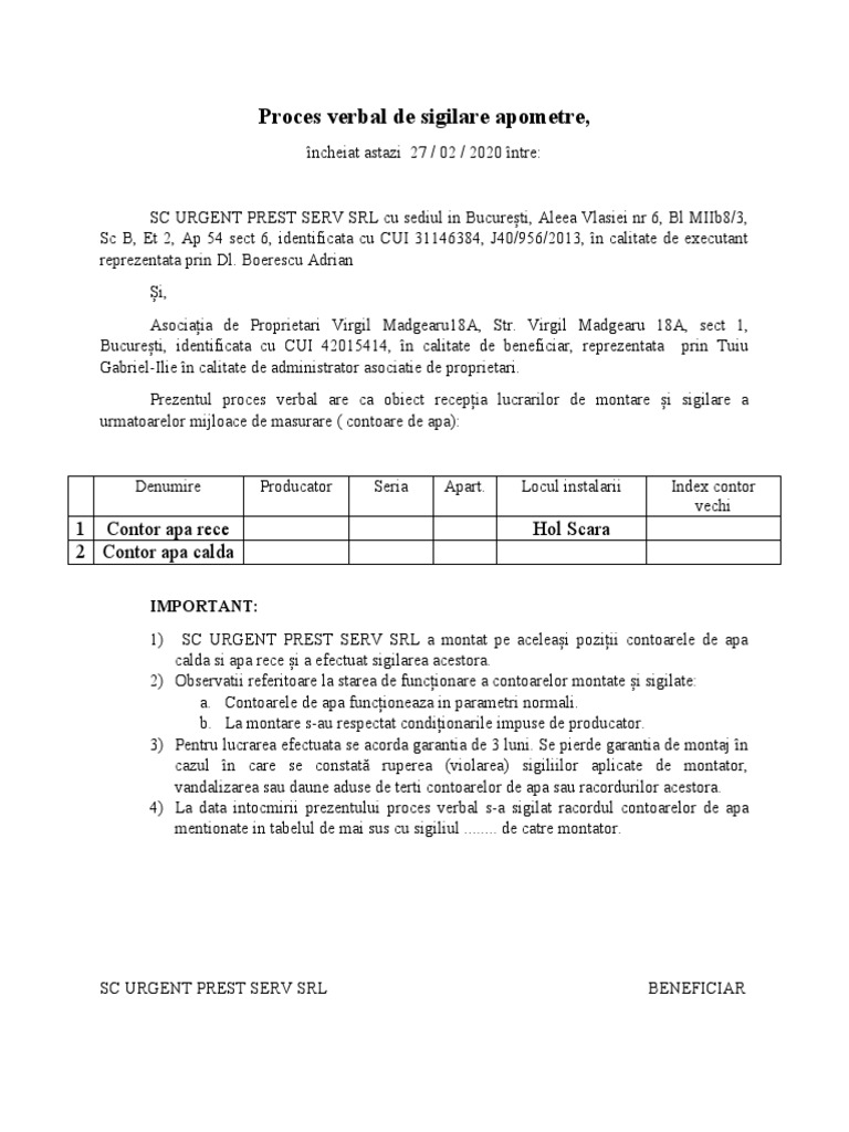 Proces verbal de sigilare apometre,: 1 Contor apa rece Hol Scara 2 ...