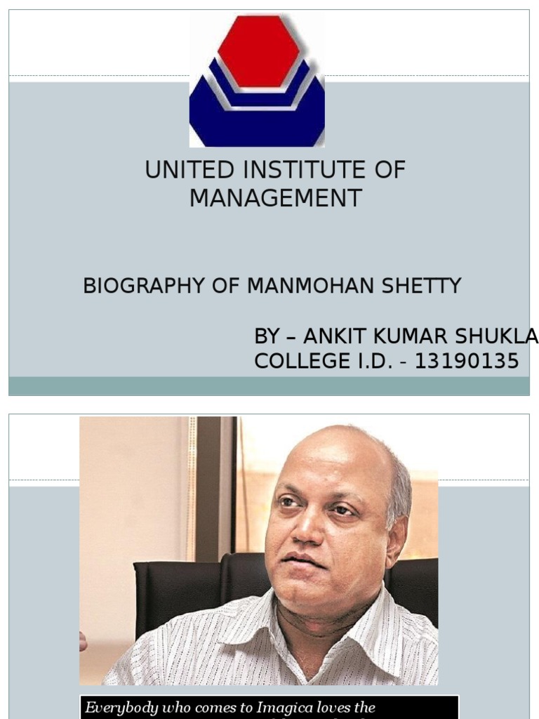 United Institute of Management: Biography of Manmohan Shetty | PDF ...