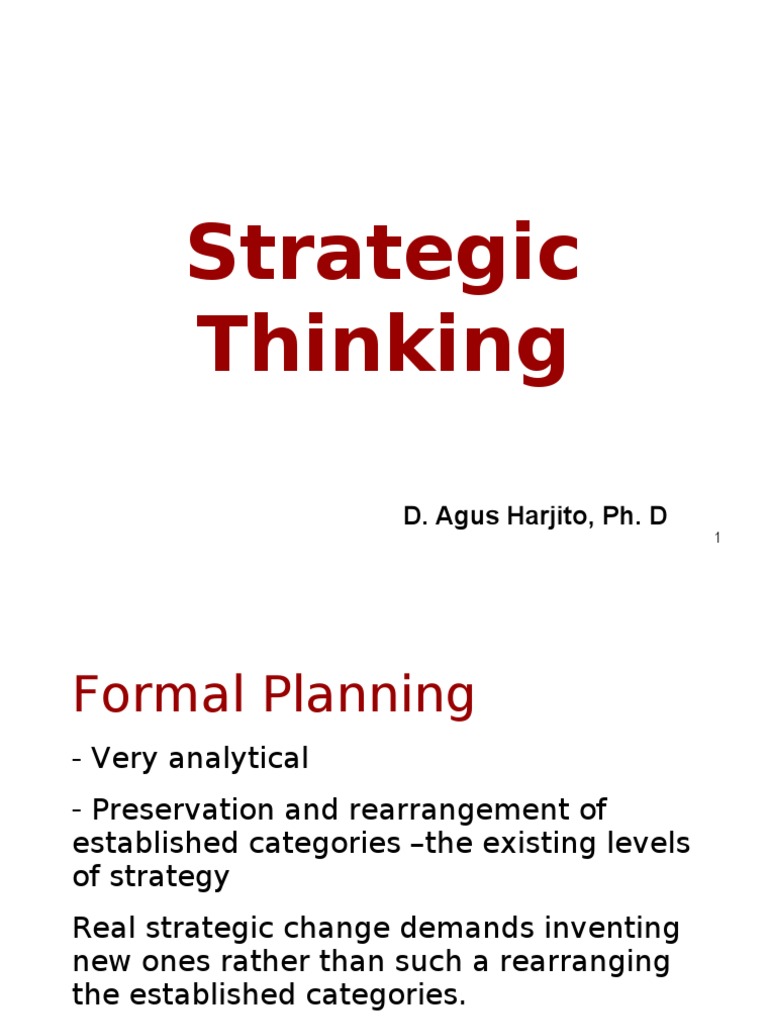 Strategic Thinking: D. Agus Harjito, Ph. D | PDF | Strategic Planning ...