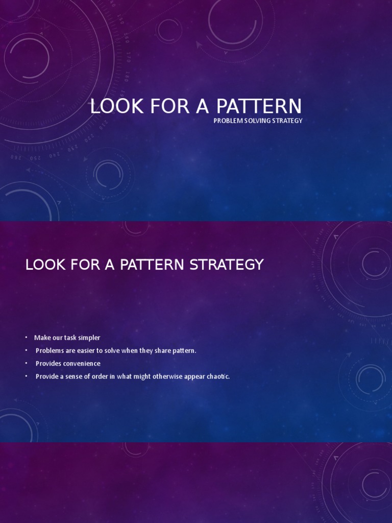 Looking for Patterns: A Problem Solving Strategy for Identifying ...