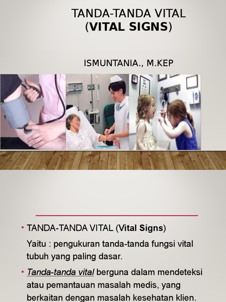 Tanda-Tanda Vital (Vital Signs) : Ismuntania., M.Kep | PDF