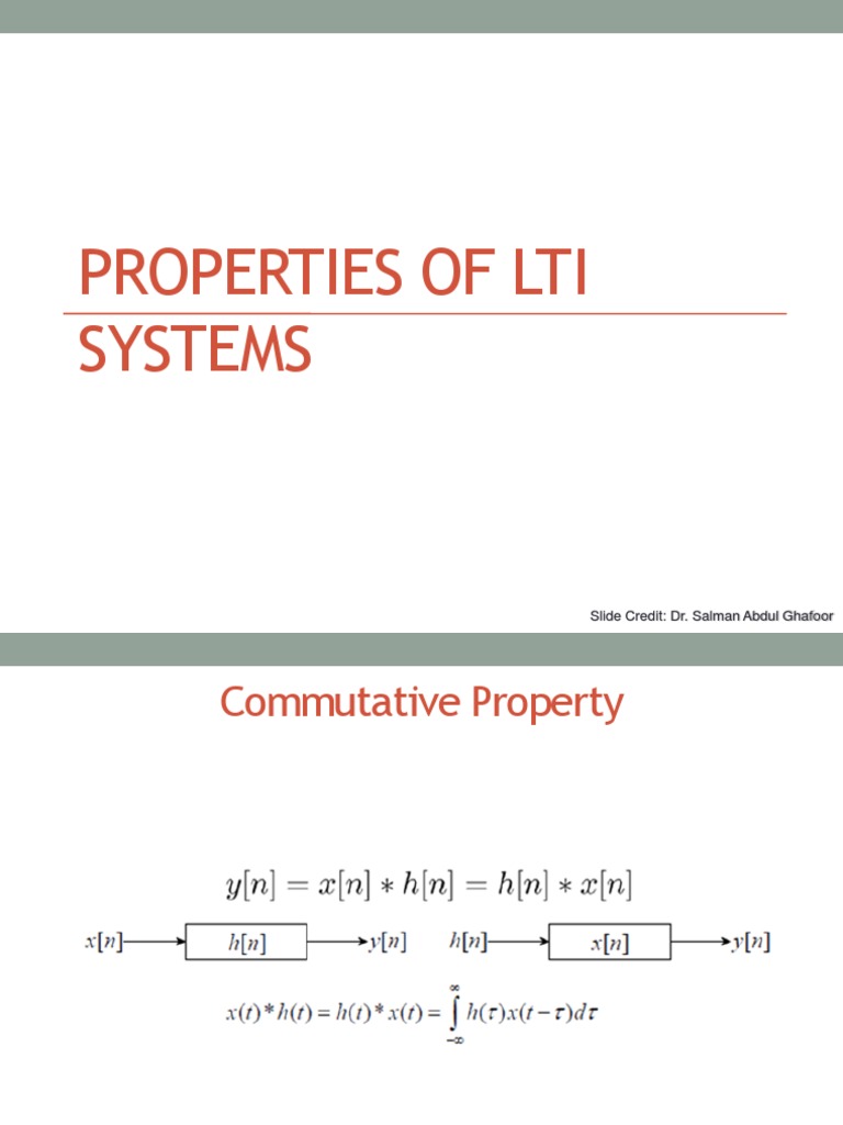 Properties of Lti Systems: Slide Credit: Dr. Salman Abdul Ghafoor | PDF