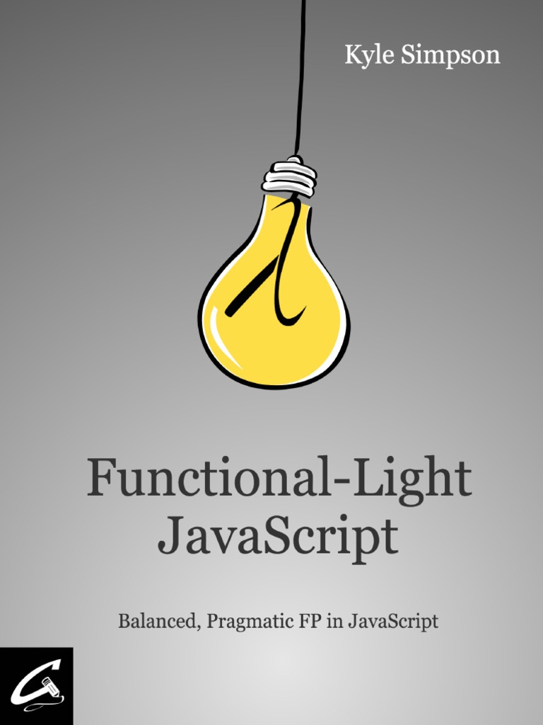 Functional-Light JavaScript | PDF | Parameter (Computer Programming ... Functional-Light JavaScript | PDF | Parameter (Computer Programming ...