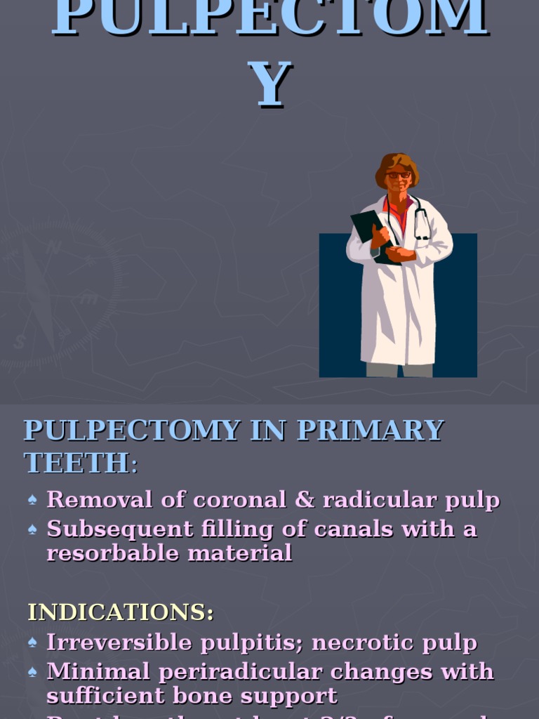 PULPECTOMY | PDF | Dentistry | Mouth