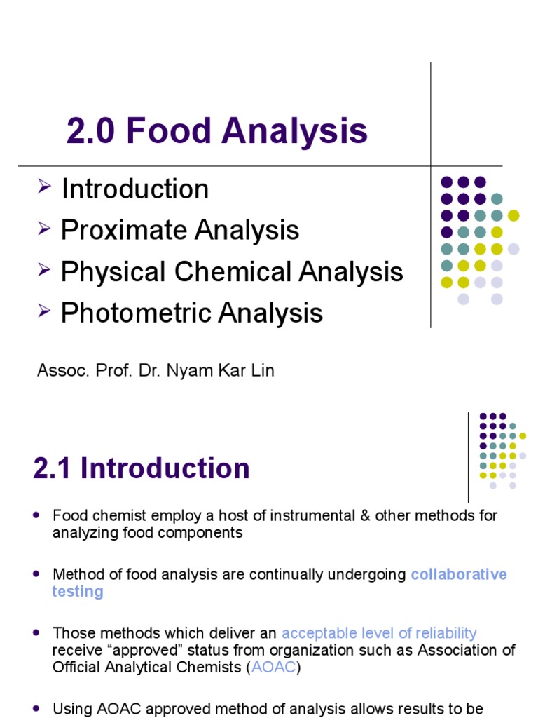 2.0 Food Analysis: Proximate Analysis Physical Chemical Analysis ...
