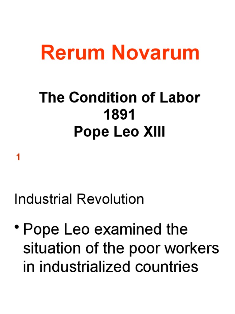 Rerum Novarum: The Condition of Labor 1891 Pope Leo XIII | PDF ...