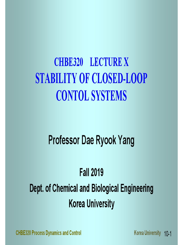 Stability of Closed-Loop Contol Systems: Chbe320 Lecture X | PDF ...