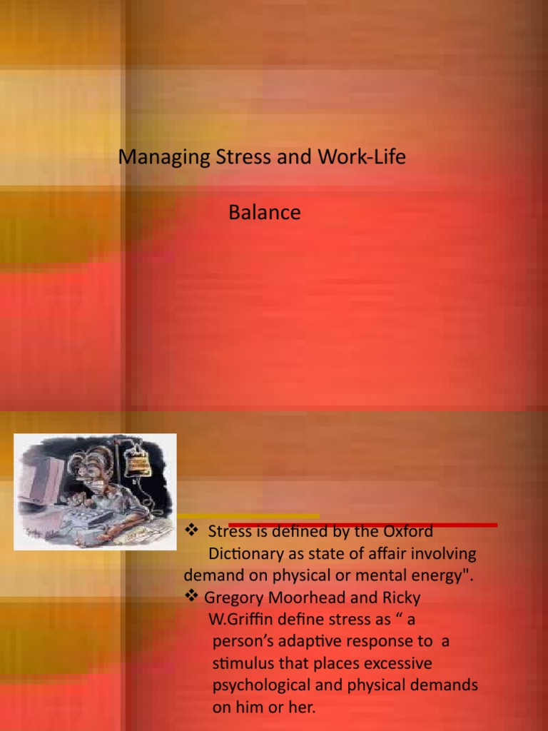 Managing Stress and Work-Life Balance | PDF | Stress (Biology) | Emotions