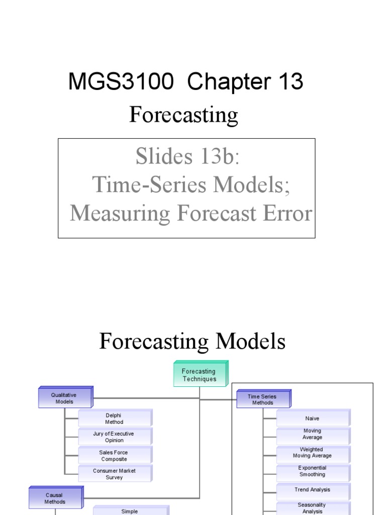 MGS3100 Chapter 13 Forecasting: Slides 13b: Time-Series Models ...