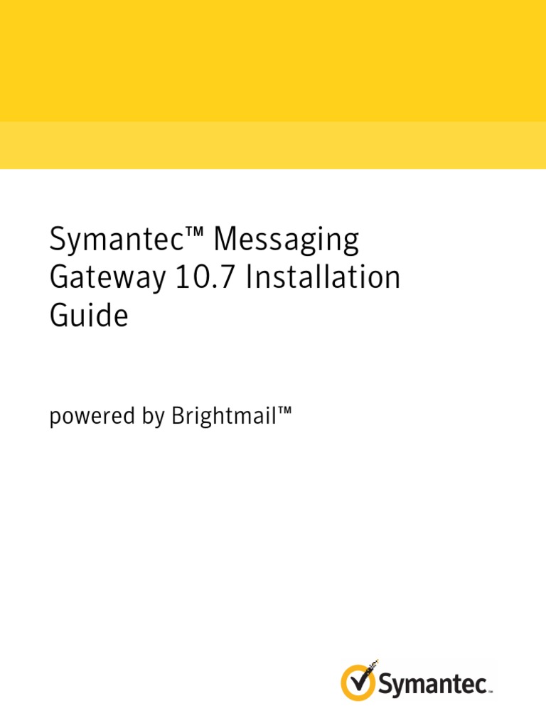 Symantec™ Messaging Gateway 10.7 Installation Guide: Powered by Brightmail™ | PDF | Hyper V | Ip ...