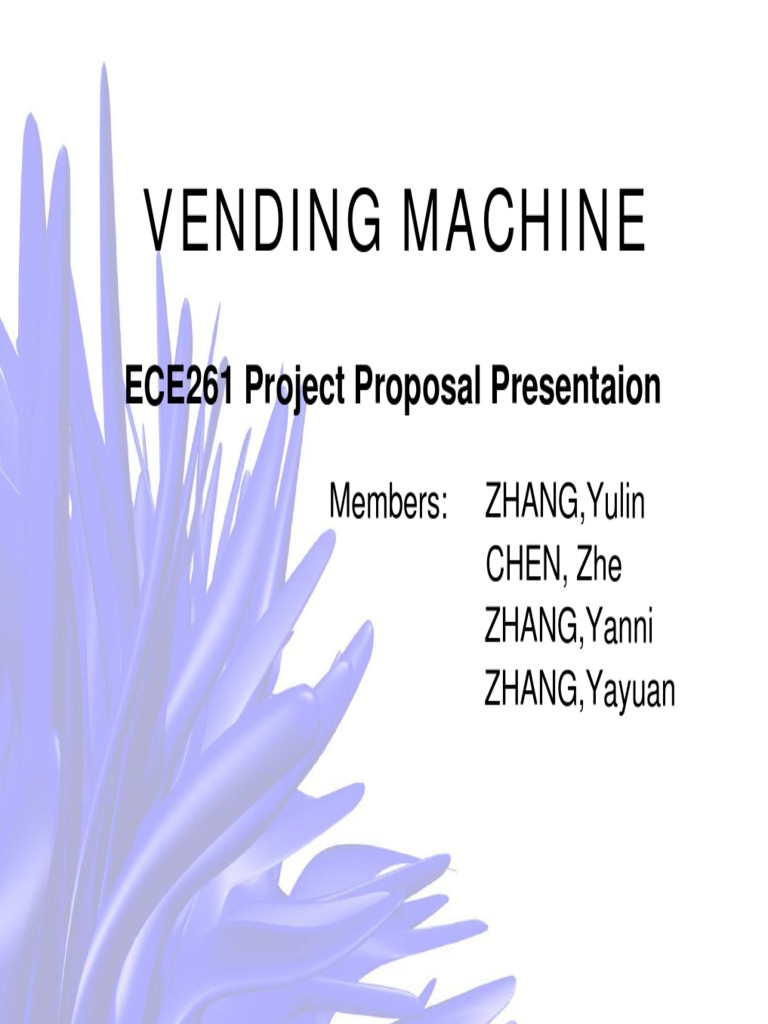 Vending Machine: ECE261 Project Proposal Presentaion | PDF | Electronic ...