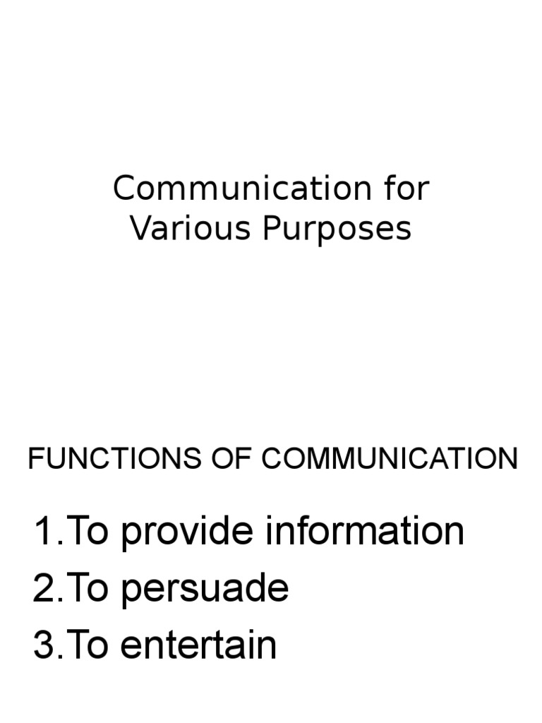Communication For Various Purposes | PDF | Persuasion | Communication