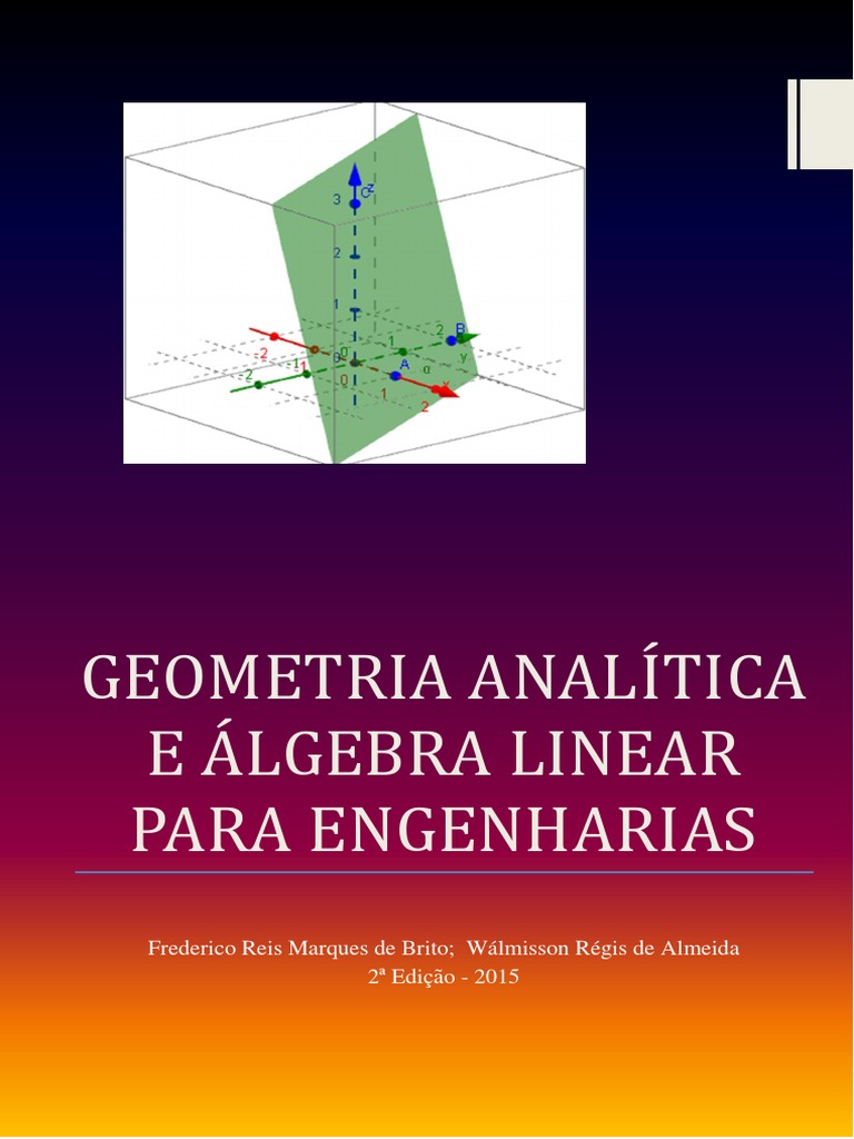 Geometria Analítica e Álgebra Linear para Engenharias | PDF | Sistema ...