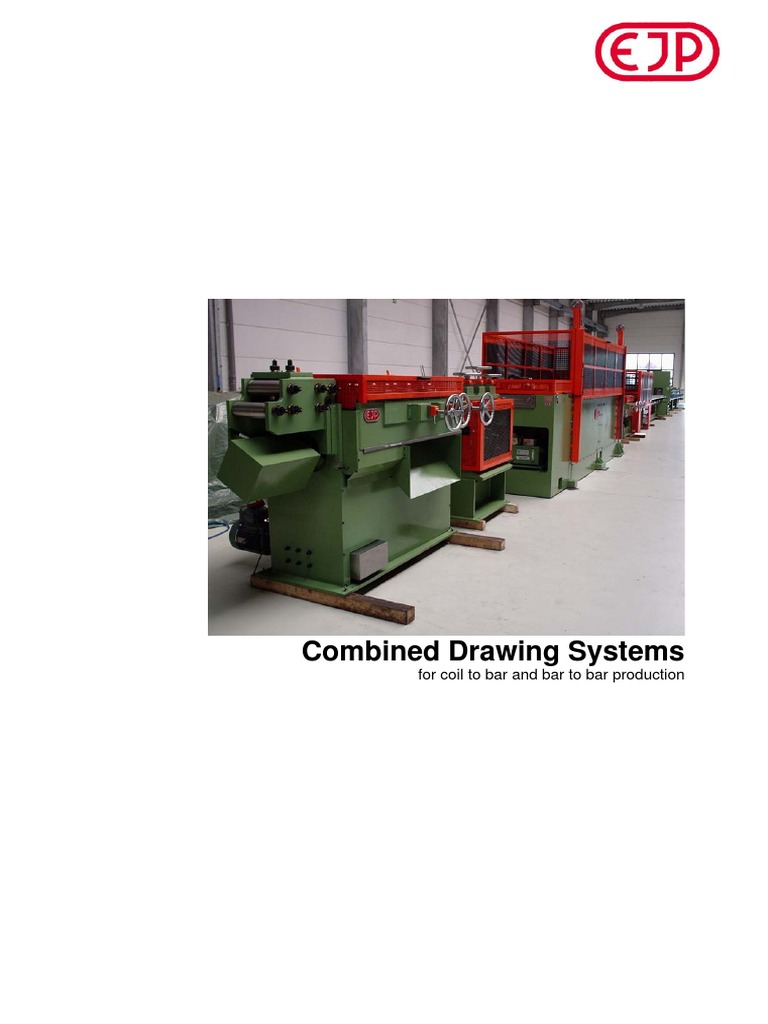 Combined Drawing Systems: For Coil To Bar and Bar To Bar Production ...