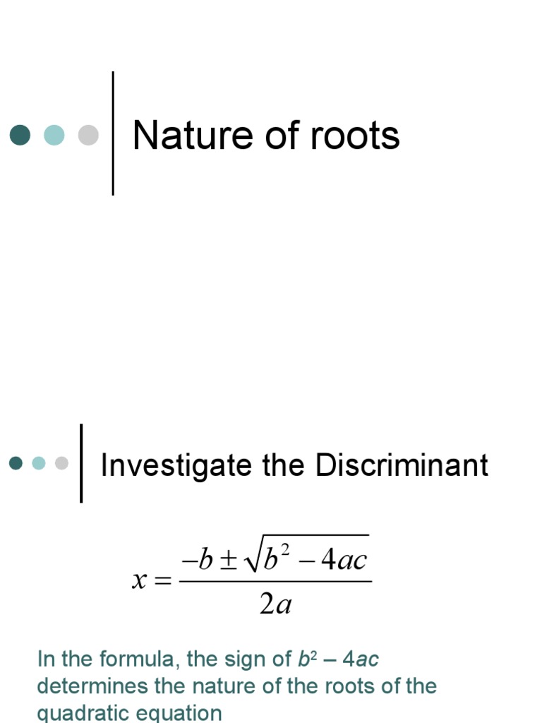 Nature of Roots | PDF | Zero Of A Function | Quadratic Equation