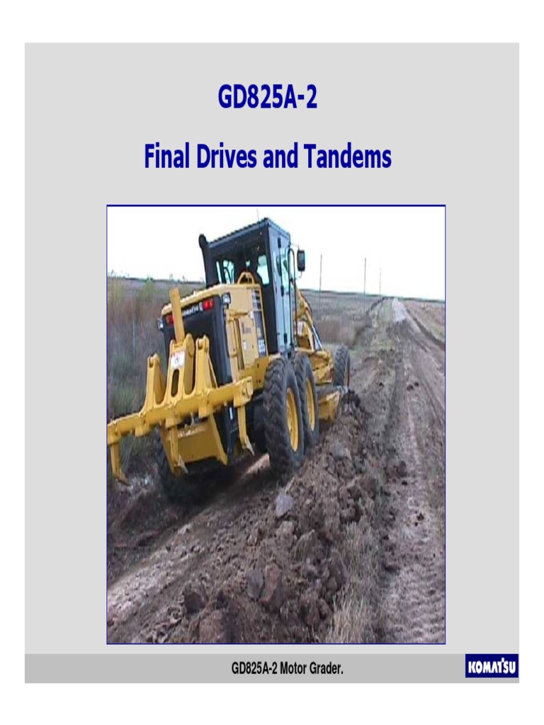 06 Komatsu GD825 Final Drive & Tandem | PDF | Valve | Transmission ...