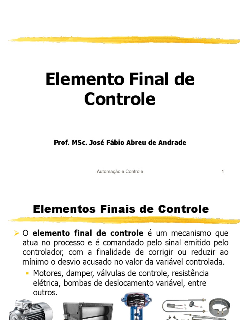 Aula - 03 - Elemento Final de Controle | PDF | Engenharia de Controle ...
