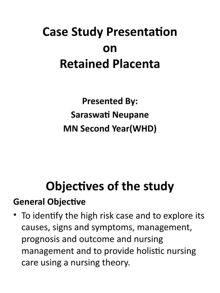 Management of Retained Placenta Case Study | PDF | Childbirth | Uterus