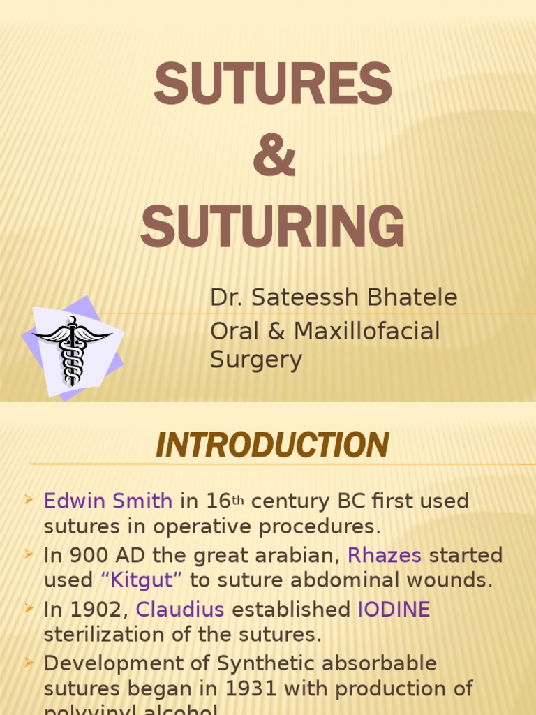 SUTURES AND SUTURING Lecture | PDF | Surgical Suture | Wound