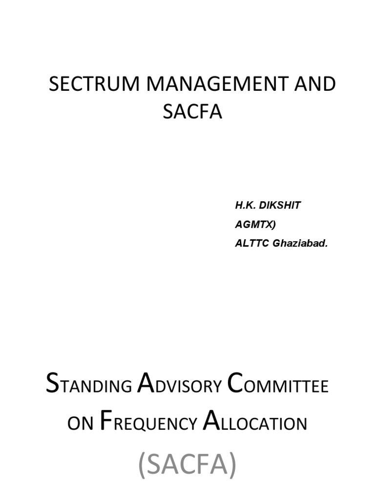 Sectrum Management and Sacfa: H.K. Dikshit Agmtx) ALTTC Ghaziabad | PDF ...