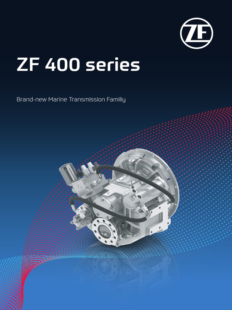 ZF 400 Series: Brand-New Marine Transmission Familiy | PDF