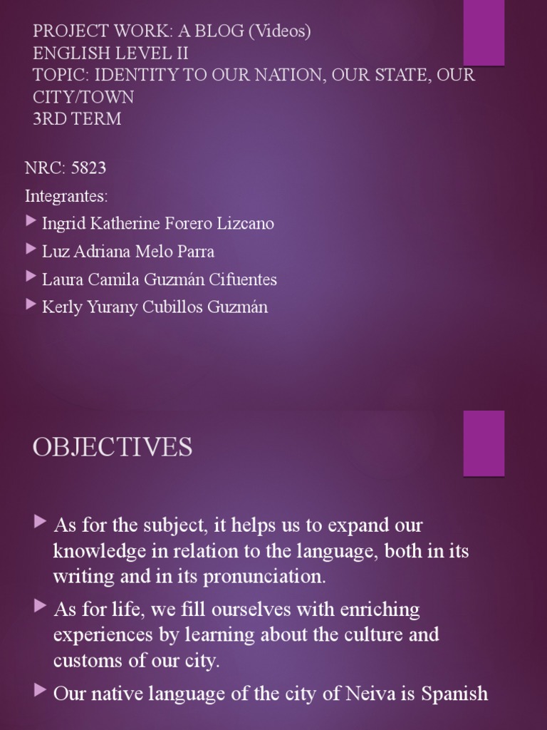 Project Work: A Blog (Videos) English Level Ii Topic: Identity To Our ...