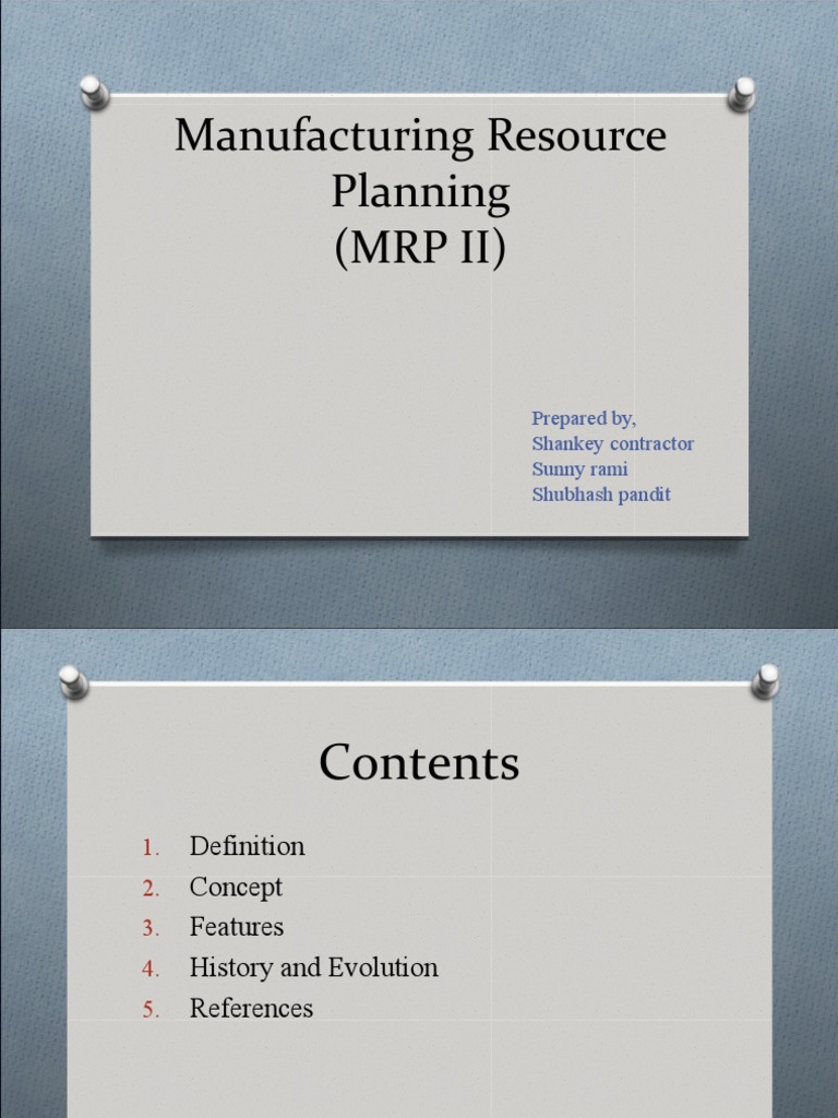 Manufacturing Resource Planning (MRP Ii) : Prepared By, Shankey ...