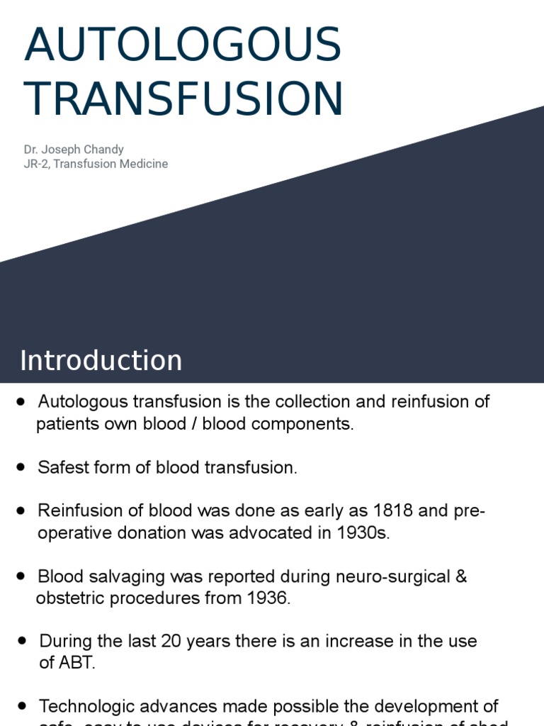 Autologous Transfusion: Dr. Joseph Chandy JR-2, Transfusion Medicine ...