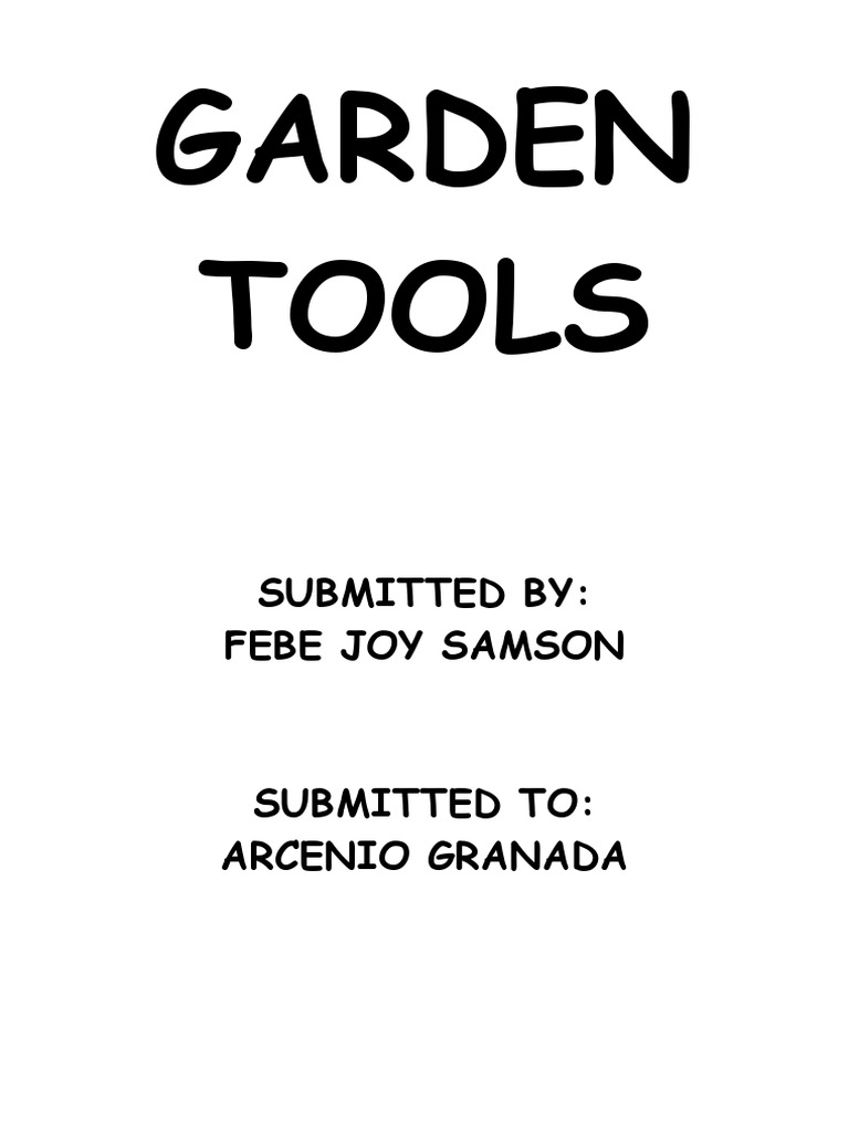 Garden Tools: Submitted By: Febe Joy Samson | PDF