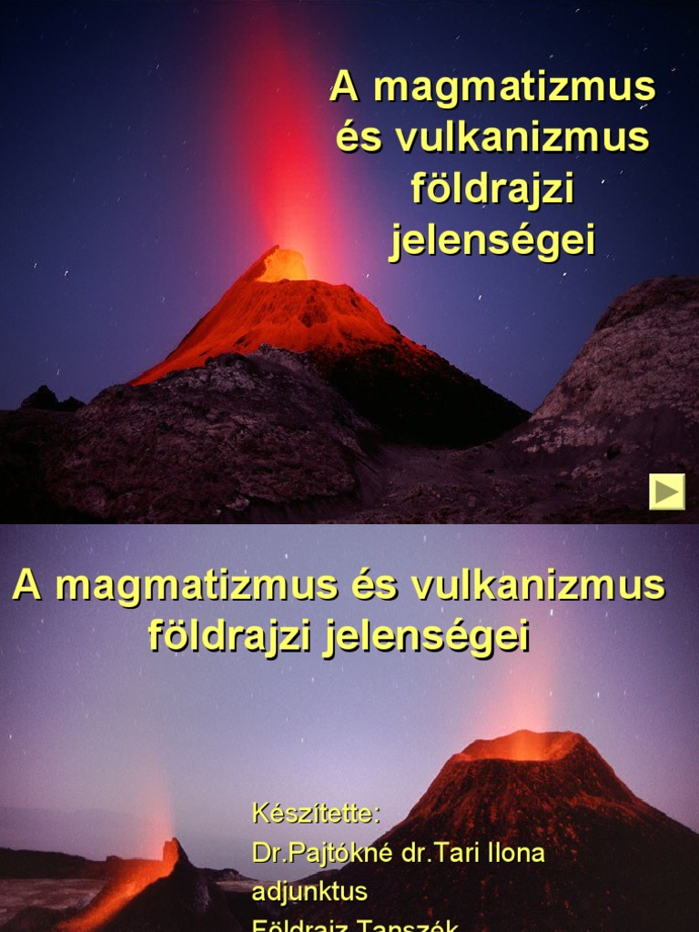 A Magmatizmus Es Vulkanizmus Foldrajzi Jelensegei | PDF