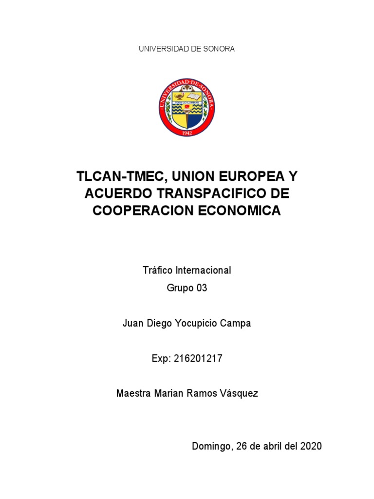 TLCAN-TMEC, UNION EUROPEA y TPP | PDF | Tratado de Libre Comercio ...