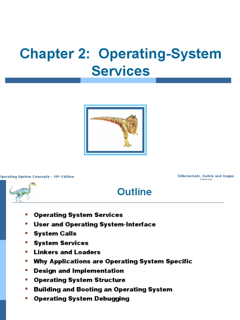 Chapter 2: Operating-System Services: Silberschatz, Galvin and Gagne ©2018 Operating System ...