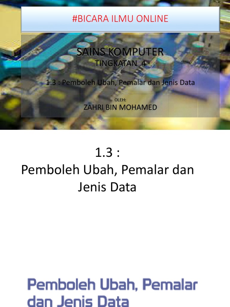 SK T4 - 1.3 - Pemboleh Ubah, Pemalar Dan Jenis Data | PDF